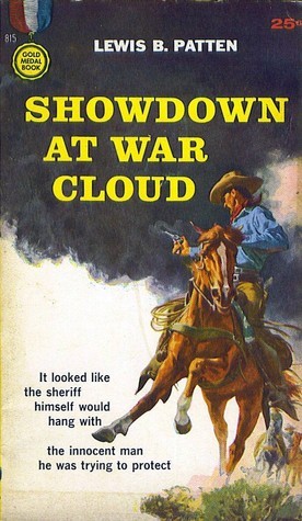 Showdown at War Cloud by Lewis B. Patten | Goodreads