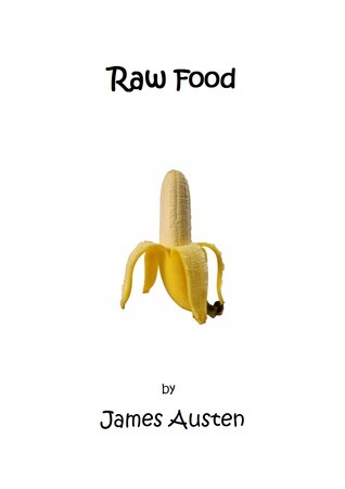 Raw Food by James Austen | Goodreads