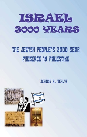 Israel 3000, The Jewish People's 3000 Year Presence in Palestine by ...