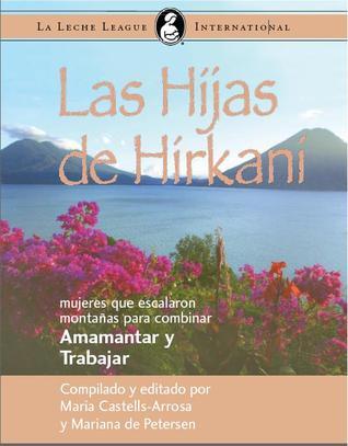 Las hijas de Hirkani: Mujeres que escalaron montañas para combinar ...