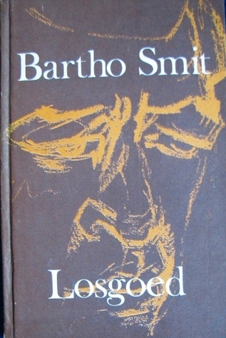 Losgoed by Bartho Smit | Goodreads