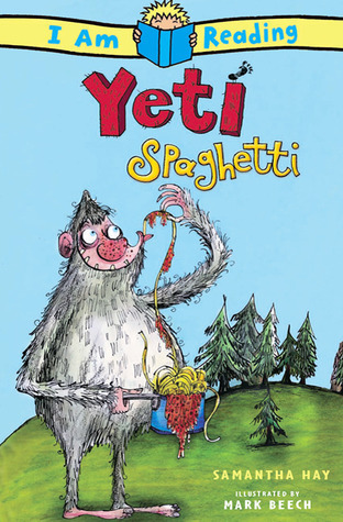 Yeti Spaghetti (I Am Reading) by Sam Hay | Goodreads