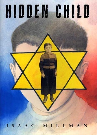 Hidden Child by Isaac Millman | Goodreads