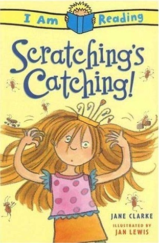I Am Reading: Scratching's Catching!: Scratching's Catching! by Jane ...
