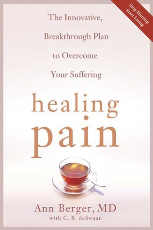 Healing Pain: The Innovative, Breakthrough Plan to Overcome Your ...
