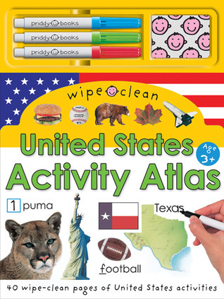 Wipe Clean United States Activity Atlas by Roger Priddy | Goodreads
