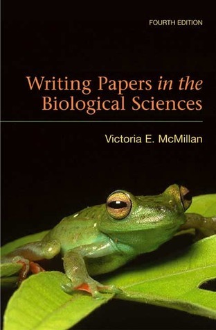 Writing Papers in the Biological Sciences by Victoria E. McMillan ...