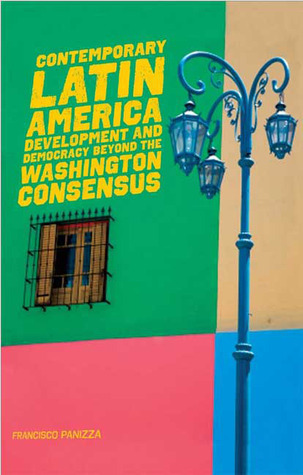 Contemporary Latin America: Development and Democracy beyond the ...