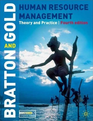 Human Resource Management: Theory and Practice by John Bratton | Goodreads