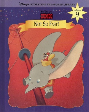 Walt Disney's Dumbo - Not So Fast! by Walt Disney Company | Goodreads