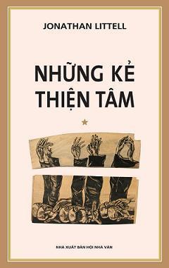 Những kẻ thiện tâm by Jonathan Littell | Goodreads