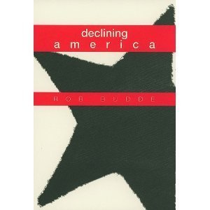 declining america by Rob Budde | Goodreads
