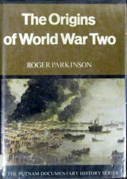 The Origins Of World War Two by Roger Parkinson | Goodreads