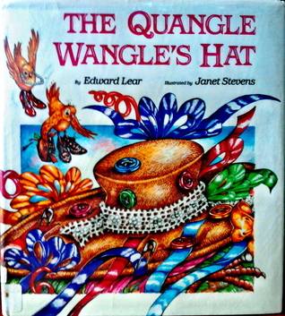 The Quangle Wangle's Hat by Edward Lear | Goodreads