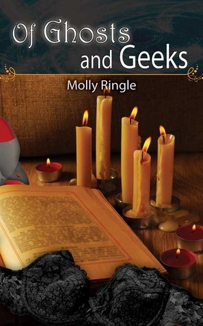 Of Ghosts and Geeks by Molly Ringle | Goodreads