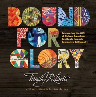 Bound for Glory: Celebrating the Gift of African American Spirituals ...