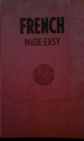 French Made Easy - A Practical Handbook For Self-Instruction by Edouard ...