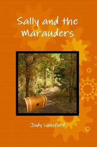 Sally and the Marauders by Judy Lunsford | Goodreads