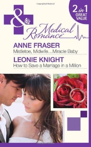 Mistletoe, Midwife-- Miracle Baby / How to Save a Marriage in a Million ...