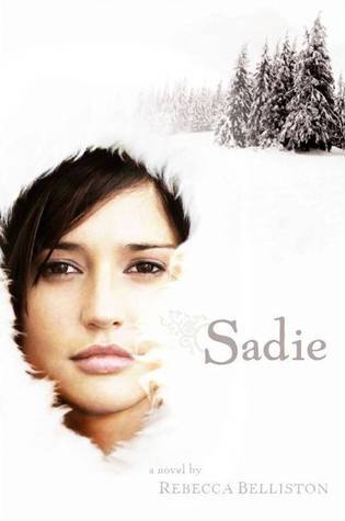 Sadie (Sadie, #1) by Rebecca Belliston | Goodreads