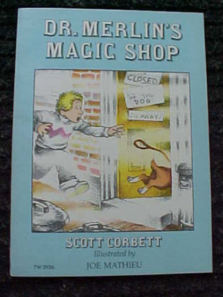 Dr. Merlin's Magic Shop by Scott Corbett | Goodreads