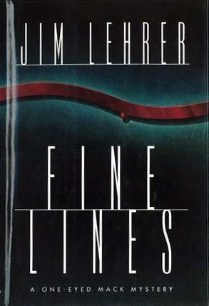 Fine Lines (One-Eyed Mack, #6) by Jim Lehrer | Goodreads