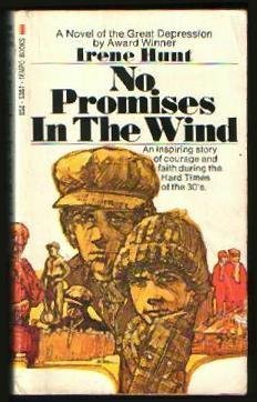 No Promises in the Wind by Irene Hunt | Goodreads