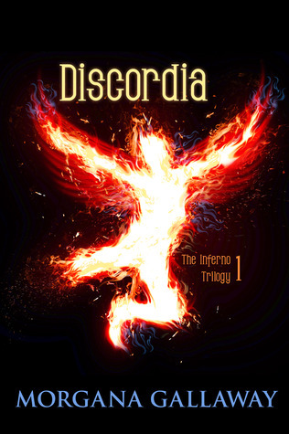 Discordia (The Inferno Trilogy, #1) by Morgana Gallaway | Goodreads