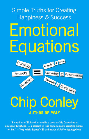 Emotional Equations: Simple Truths for Creating Happiness + Success by ...