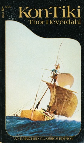 Kon-Tiki: Across the Pacific by Raft by Thor Heyerdahl | Goodreads