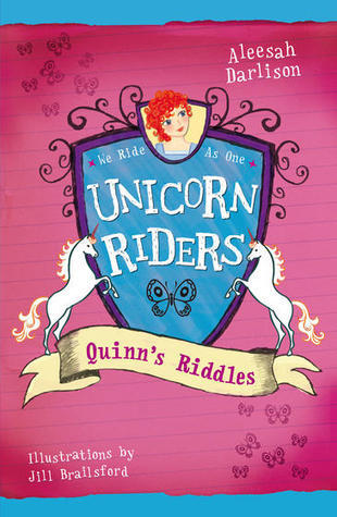 Quinn's Riddles (Unicorn Riders #1) by Aleesah Darlison | Goodreads