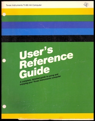 Texas Instruments TI-99 4A Computer User's Reference Guide by Texas ...