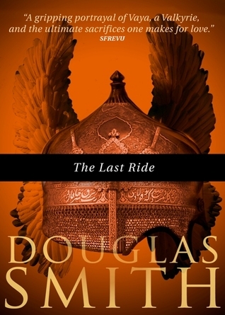 The Last Ride by Douglas Smith | Goodreads