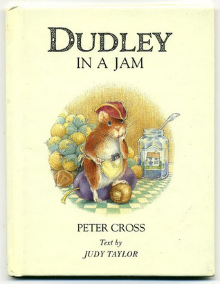 Dudley in a Jam by Judy Taylor | Goodreads