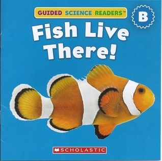 Fish Live There! by Lydia Carlin | Goodreads