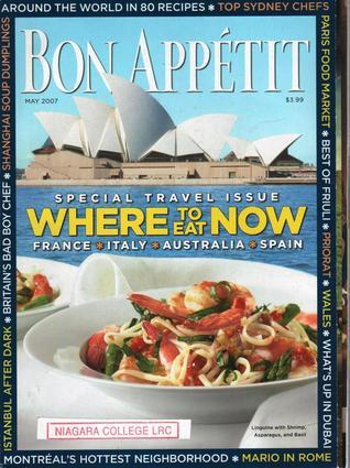 Bon Appétit Magazine May 2007 by Bon Appétit Magazine | Goodreads
