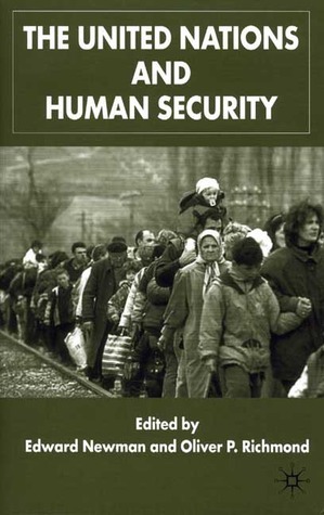 The United Nations and Human Security by Edward Newman | Goodreads