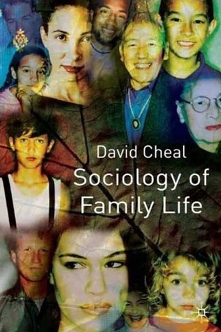 Sociology of Family Life by David Cheal | Goodreads