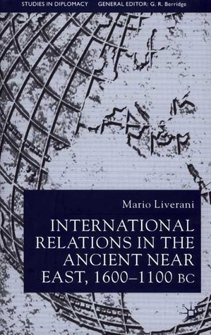 International Relations in the Ancient Near East by Mario Liverani ...