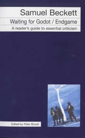Samuel Beckett: Waiting for Godot/Endgame: A reader's guide to essential criticism by Peter ...
