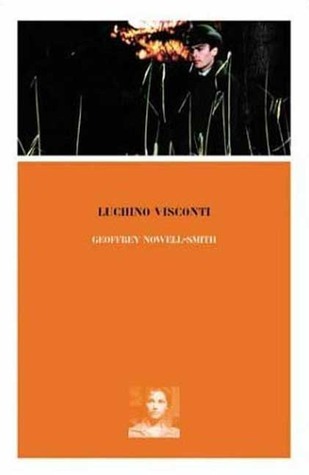 Luchino Visconti by Geoffrey Nowell-Smith | Goodreads