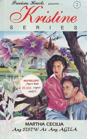 Kristine Series 2: Ang Sisiw at ang Agila by Martha Cecilia | Goodreads