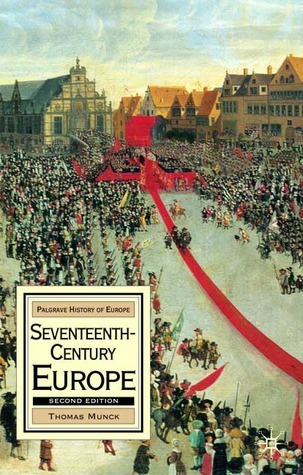 Seventeenth-Century Europe: State, Conflict and Social Order in Europe ...
