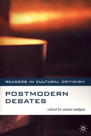 Postmodern Debates by Simon Malpas | Goodreads
