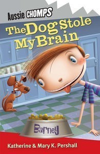 The Dog Stole My Brain (Aussie Chomps) by Katherine Pershall | Goodreads