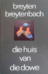 Die huis van die dowe by Breyten Breytenbach | Goodreads