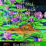 Tick tock tick tock what's up croc? by Kim Michelle Toft | Goodreads