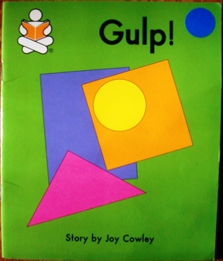 Gulp! by Joy Cowley | Goodreads