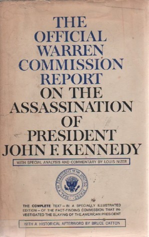 The Official Warren Commission Report on the Assassination of President ...
