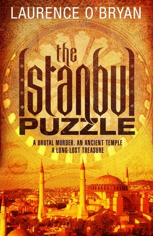 The Istanbul Puzzle (Puzzle #1) by Laurence O'Bryan | Goodreads